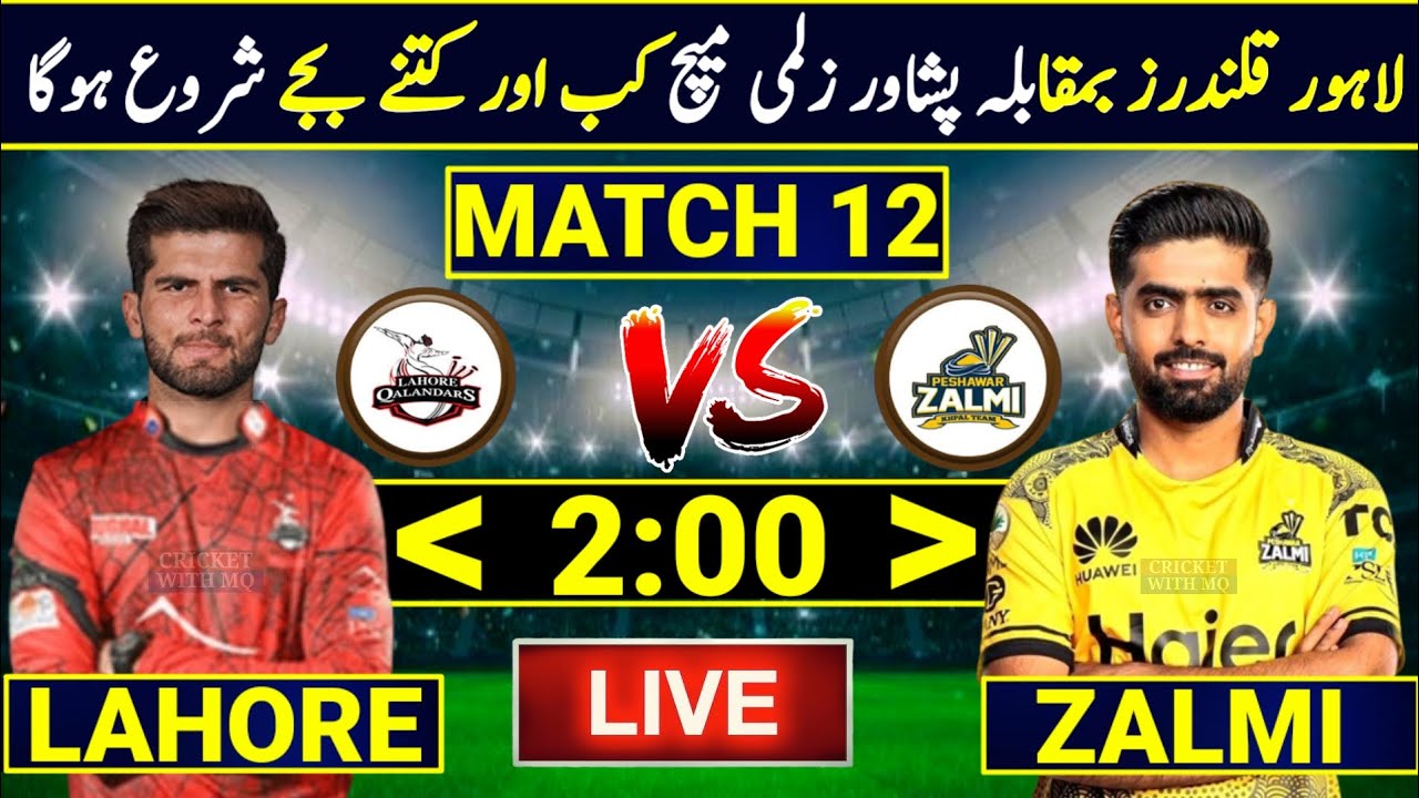PSL 9 Match 12 | Peshawar Zalmi Vs Lahore Qalandars Match | Pz Vs LQ ...