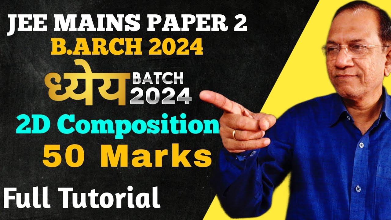 2D Composition "50 Marks" Assignment For Jee Mains Paper 2 ( B.Arch ...