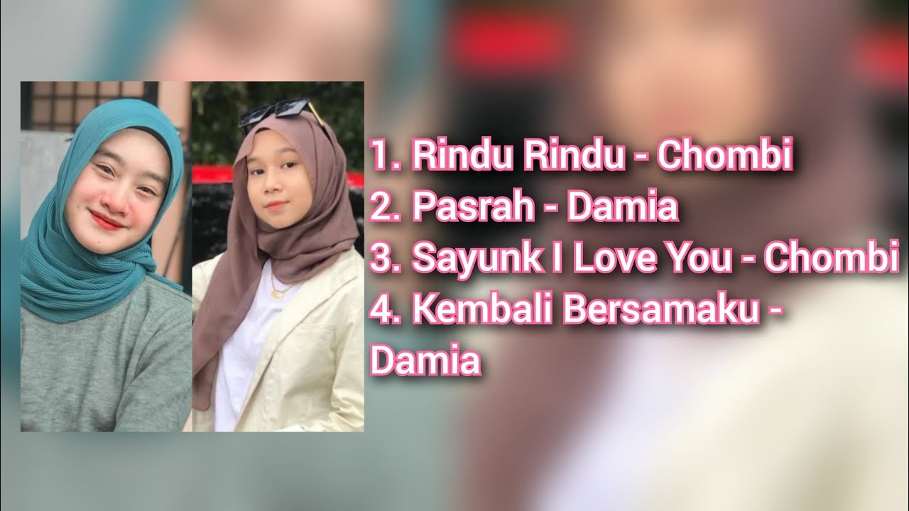 Kompilasi Lagu-lagu Chombi dan Damia | Hits 2022 - YouTube