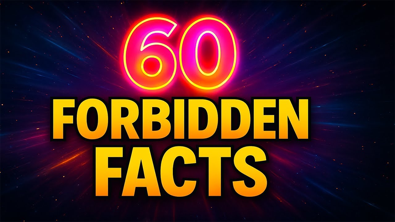 The 60 Most Forbidden Facts You Were Never Meant to Know (But Now You ...