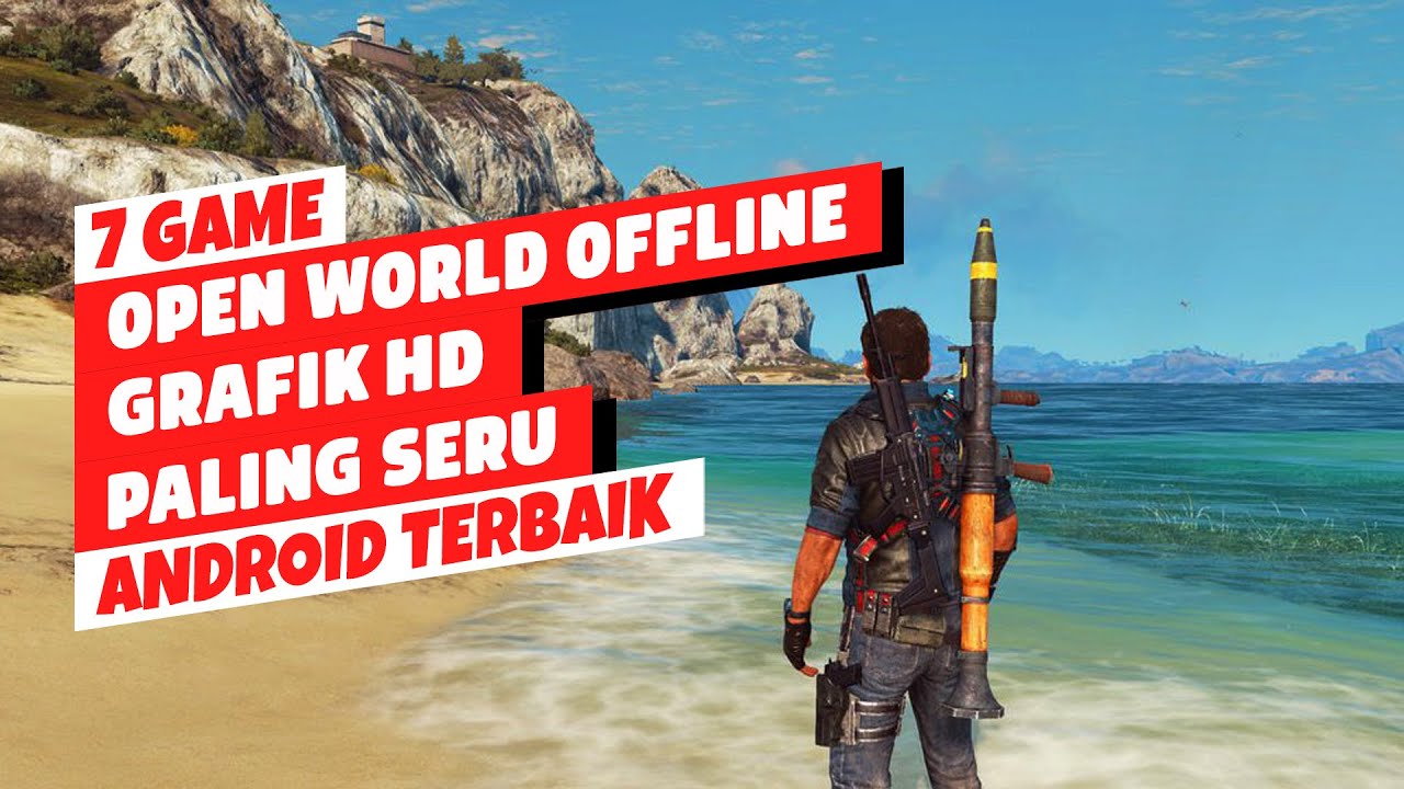 7 Game Open World Offline Terbaik Android 2023 | Wajib Dicoba - YouTube
