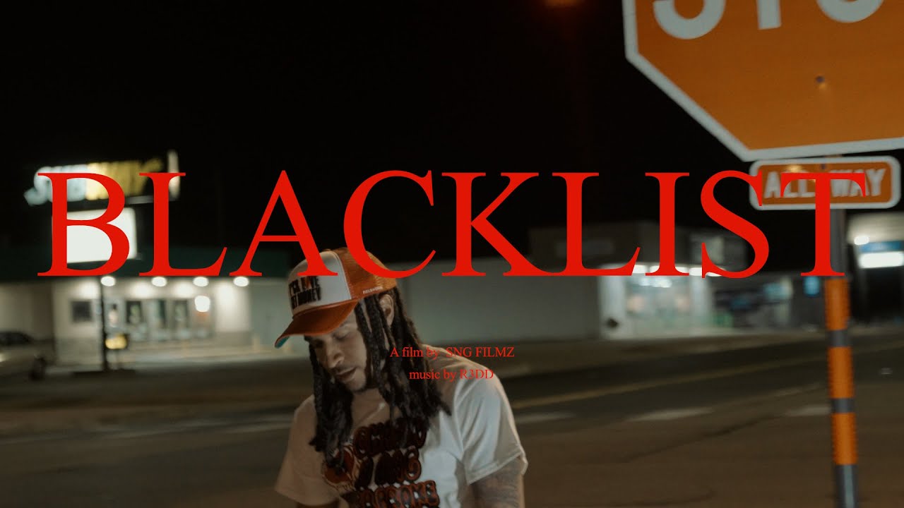 R3DD - Blacklist (Official Music Video) @SNGFilmz - YouTube