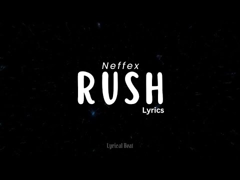 NEFFEX - Rush [Lyrics] - YouTube