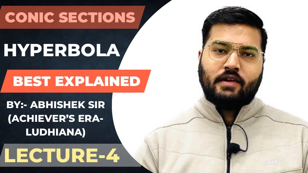 L-4|| hyperbola || conic sections|| class 11|| maths || by:- Abhishek ...