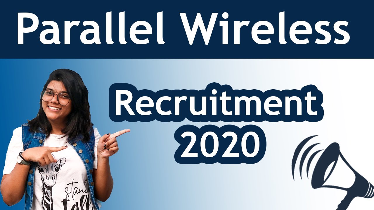 Parallel Wireless Recruitment 2020 | Off Campus Drive for Freshers | B.Tech/ M.Tech - YouTube