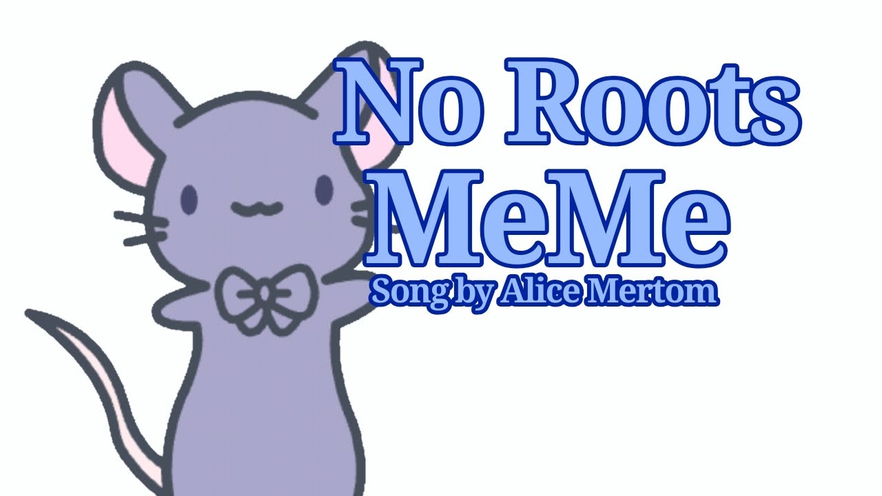No Roots Meme_Cuando mis oc ven un Raton_(Creditos en la descripción ...