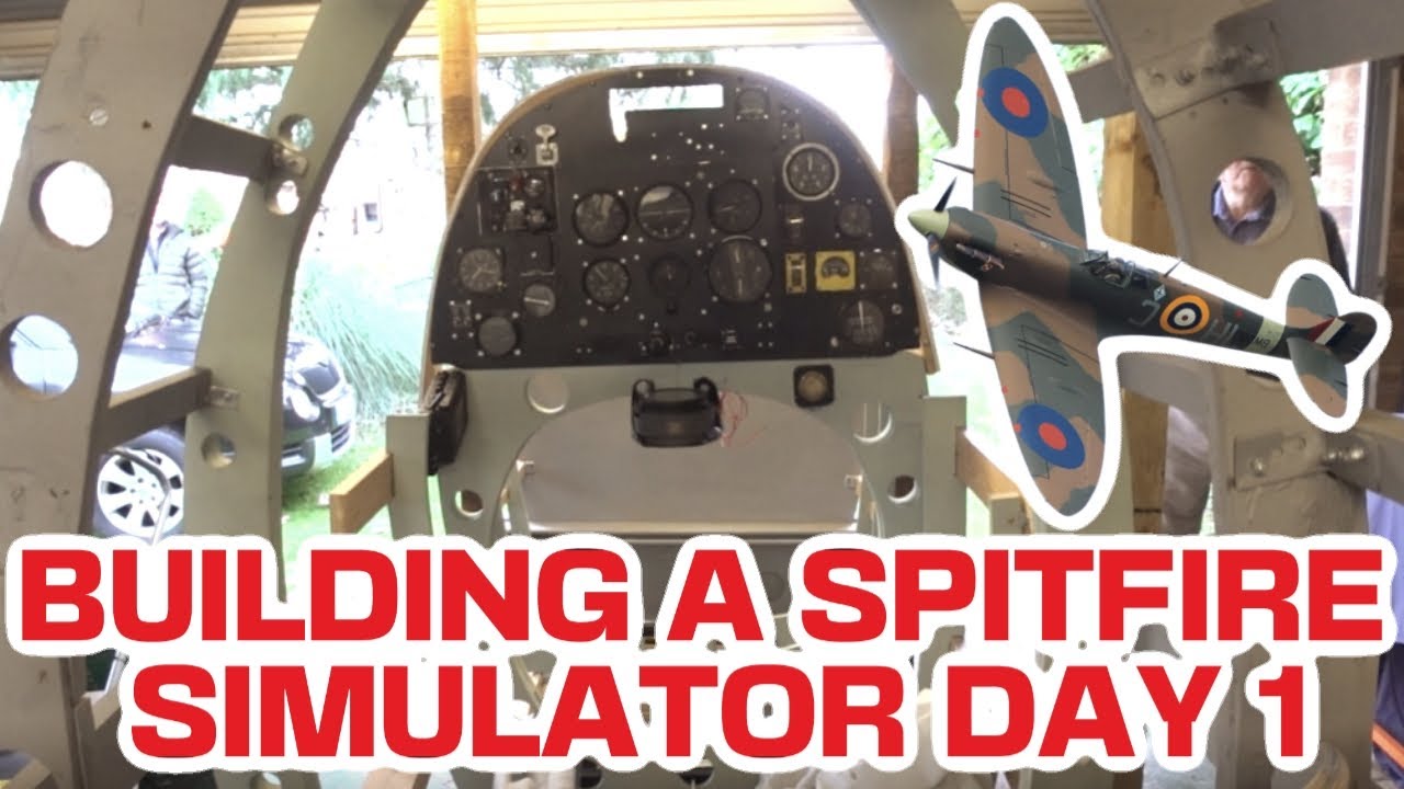 Building a Live Size Supermarine Spitfire Simulator Day 1 - YouTube