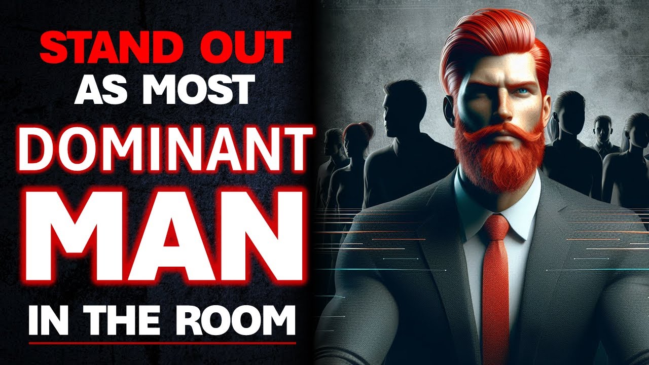 7 Strategies for Power | How to Stand Out as the Most Dominant Man in ...