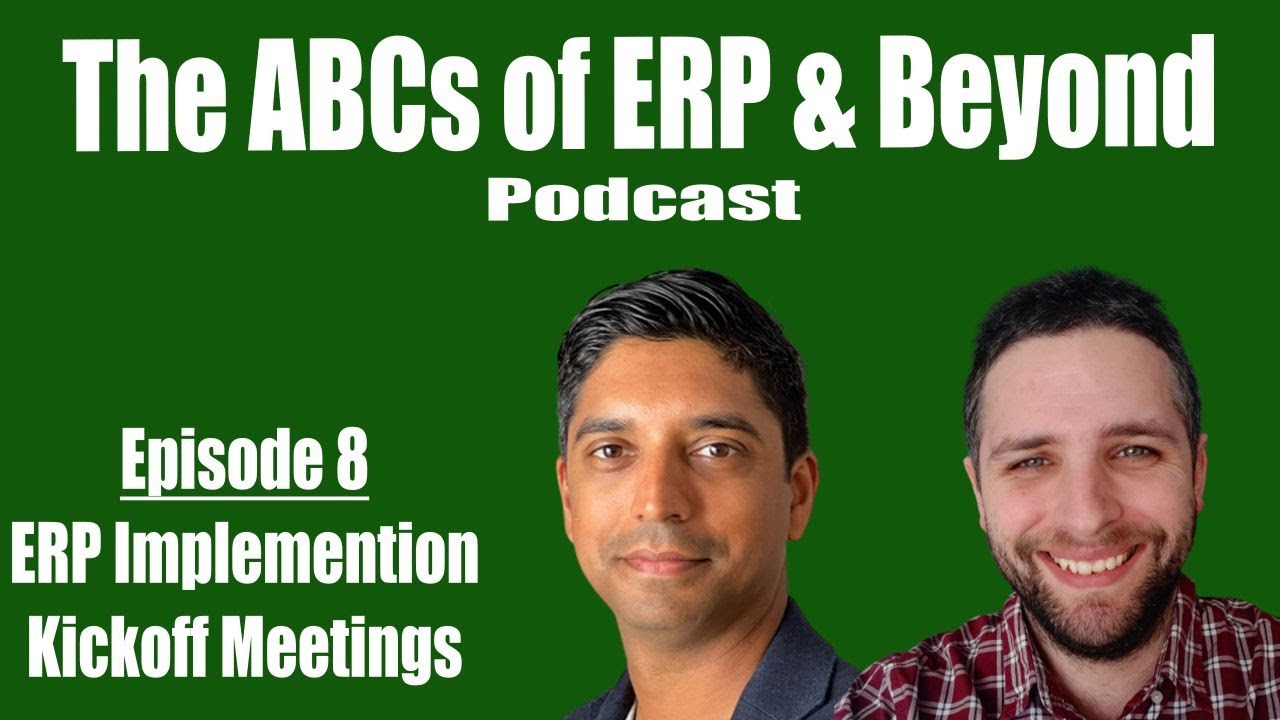 ERP Implementation Kickoff Meetings - The ABCs of ERP & Beyond - YouTube