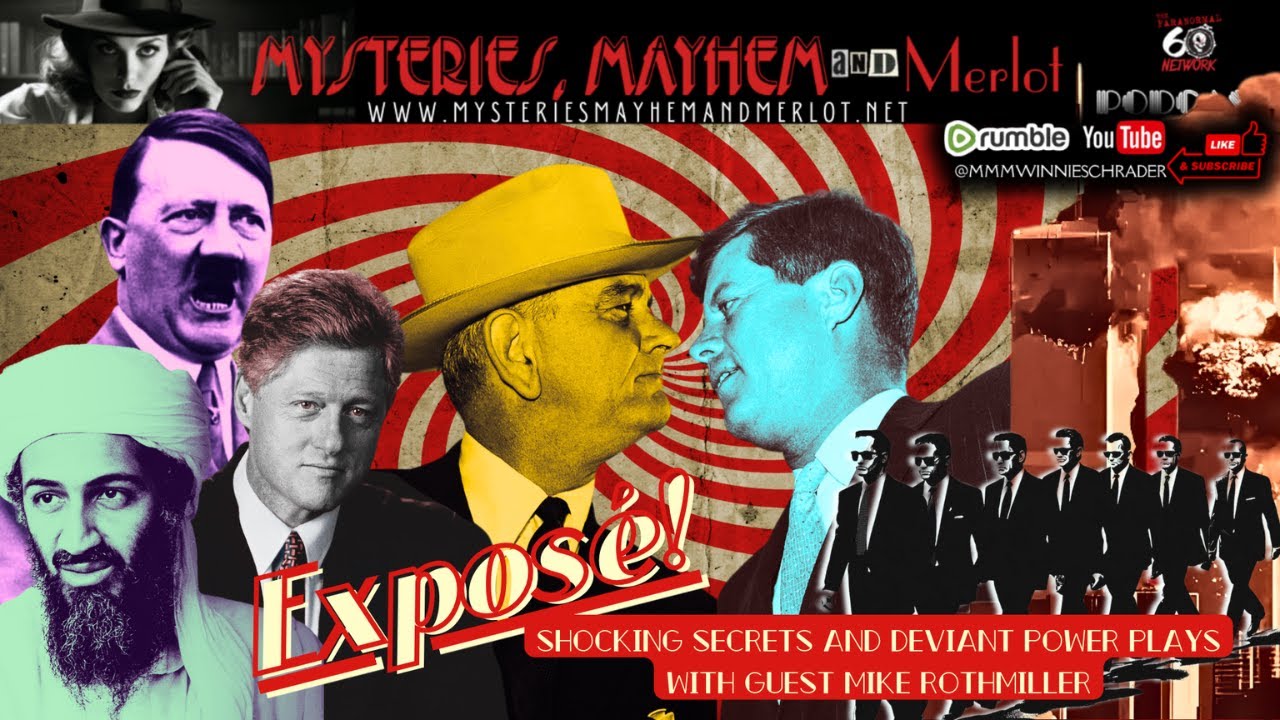 Exposé! Shocking Secrets & Deviant Power Plays with Mike Rothmiller ...