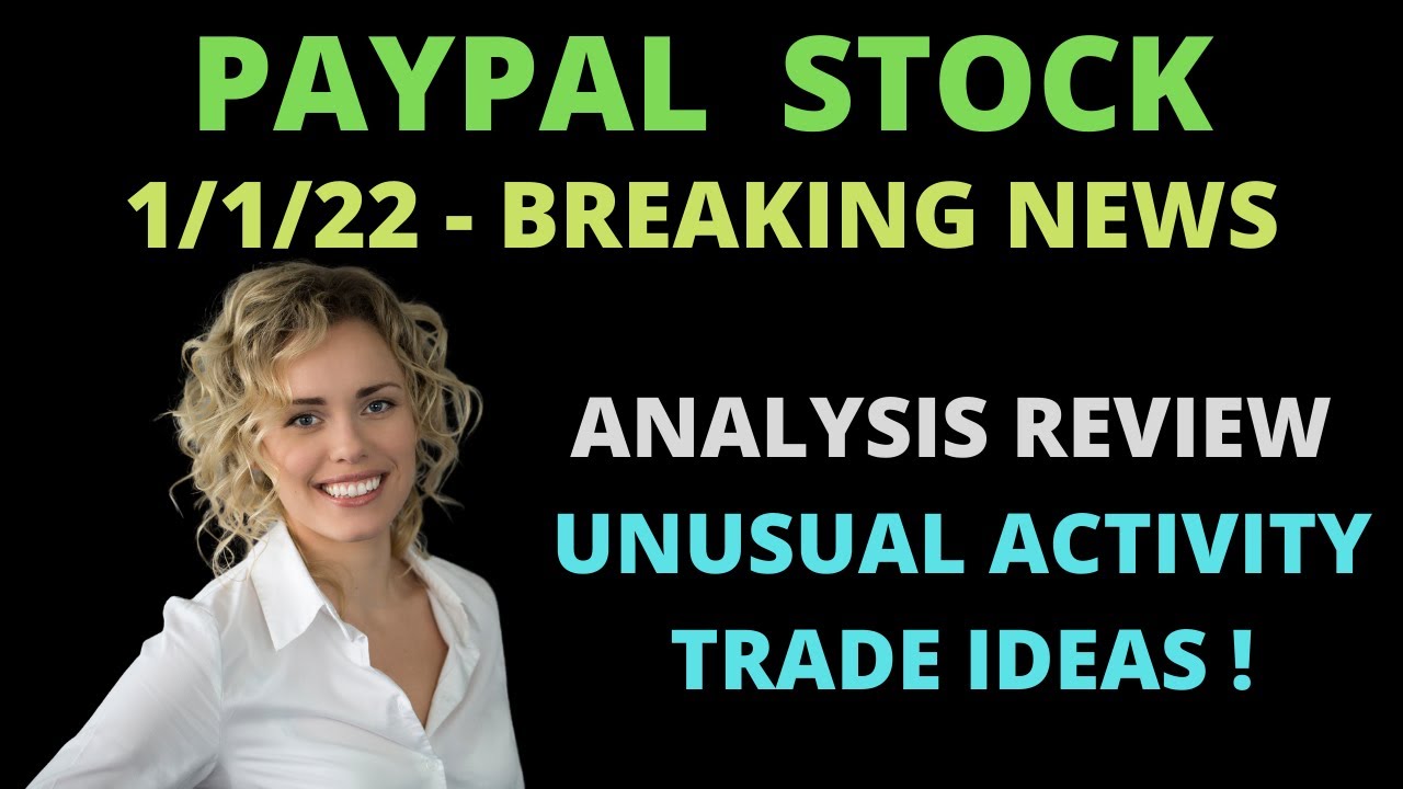PYPL Stock | PAYPAL Stock Breaking News Today | Unusual Activity ...