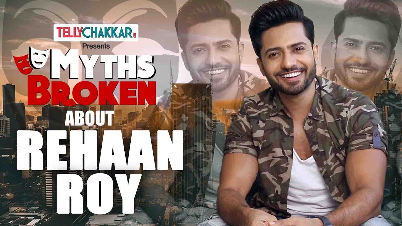 Rehaan Roy busts 5 Myths about himself I Myths Broken I TellyChakkar I ...