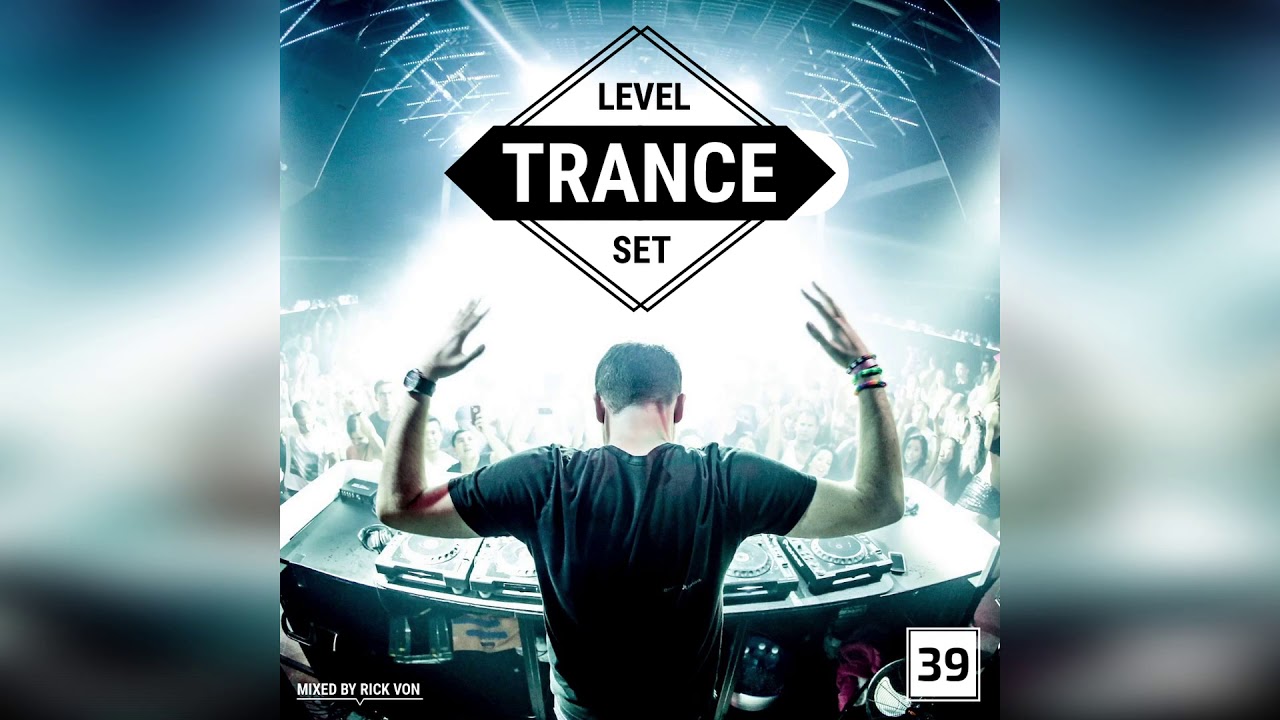 Trance Level SET #39 - YouTube