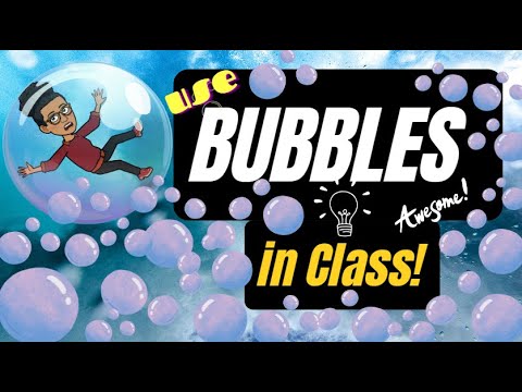 Use BUBBLES in Class!! - YouTube