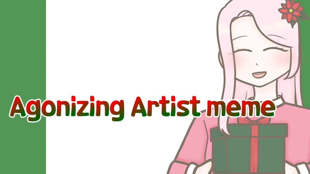 [크리스마스] agonizing artist meme - YouTube