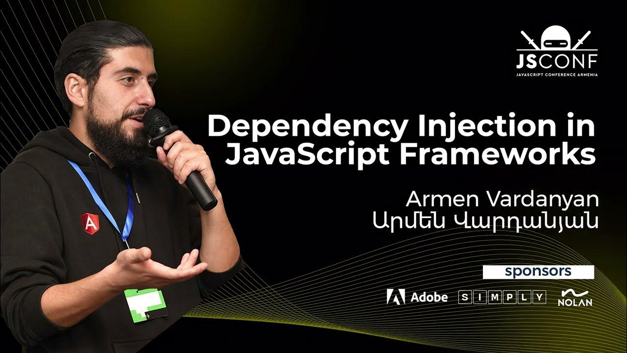 🇦🇲 Dependency Injection In Javascript Frameworks Արմեն Վարդանյան Jsconfam24 Youtube