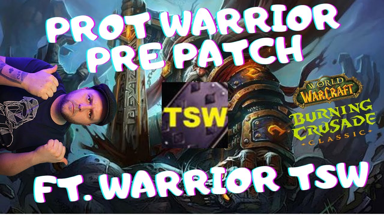 Classic TBC Pre Patch Warrior Talent Guide!! FT. Warrior TSW - YouTube