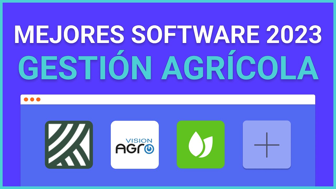 Mejores software de Gestión Agrícola de 2023 - YouTube