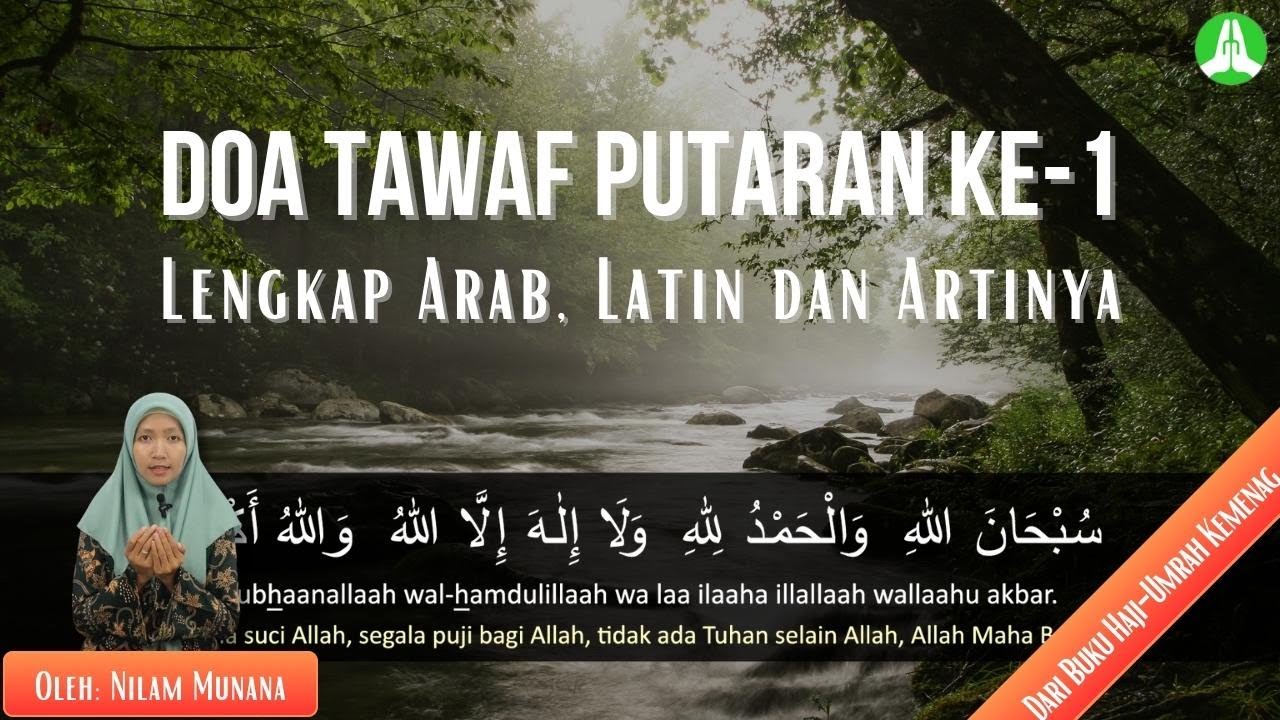 Doa Tawaf Putaran Ke-1 Lengkap Arab, Latin, dan Artinya - YouTube