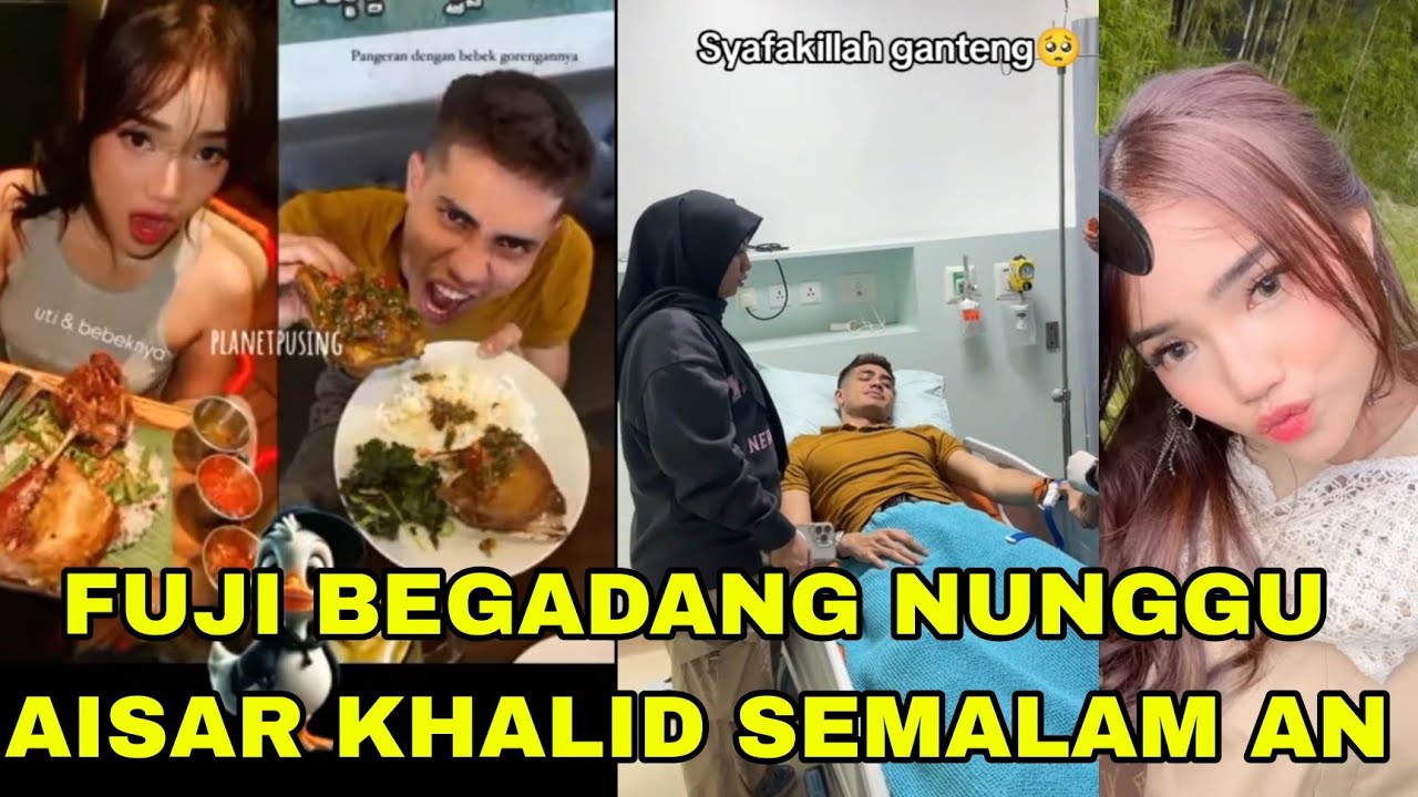 FUJI BEGADANG NUNGGU AISAR KHALID DI RS KONDISI TERBARU PAGI INI - YouTube