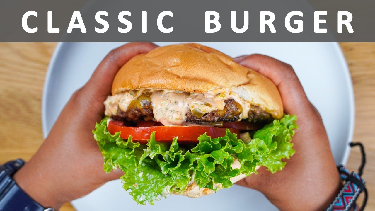 Learn how to make a Classic Burger | Beef Burger Recipe | Cheese Burger ...