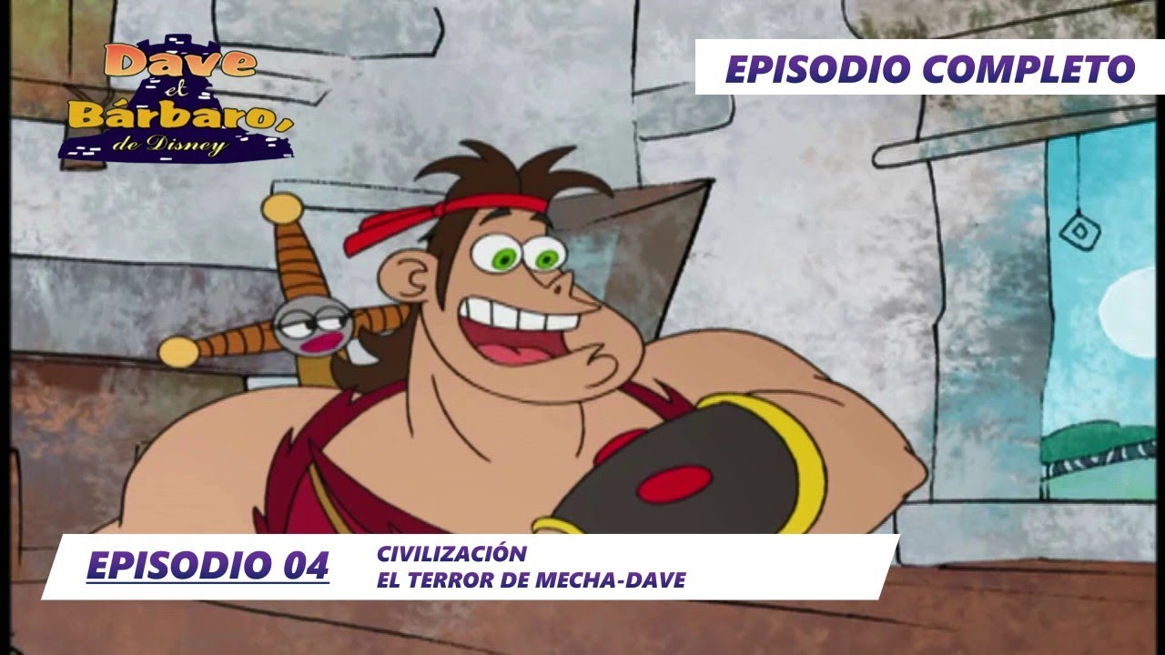Dave, el bárbaro | T01E04 | Civilización / El Terror de Mecha-Dave ...