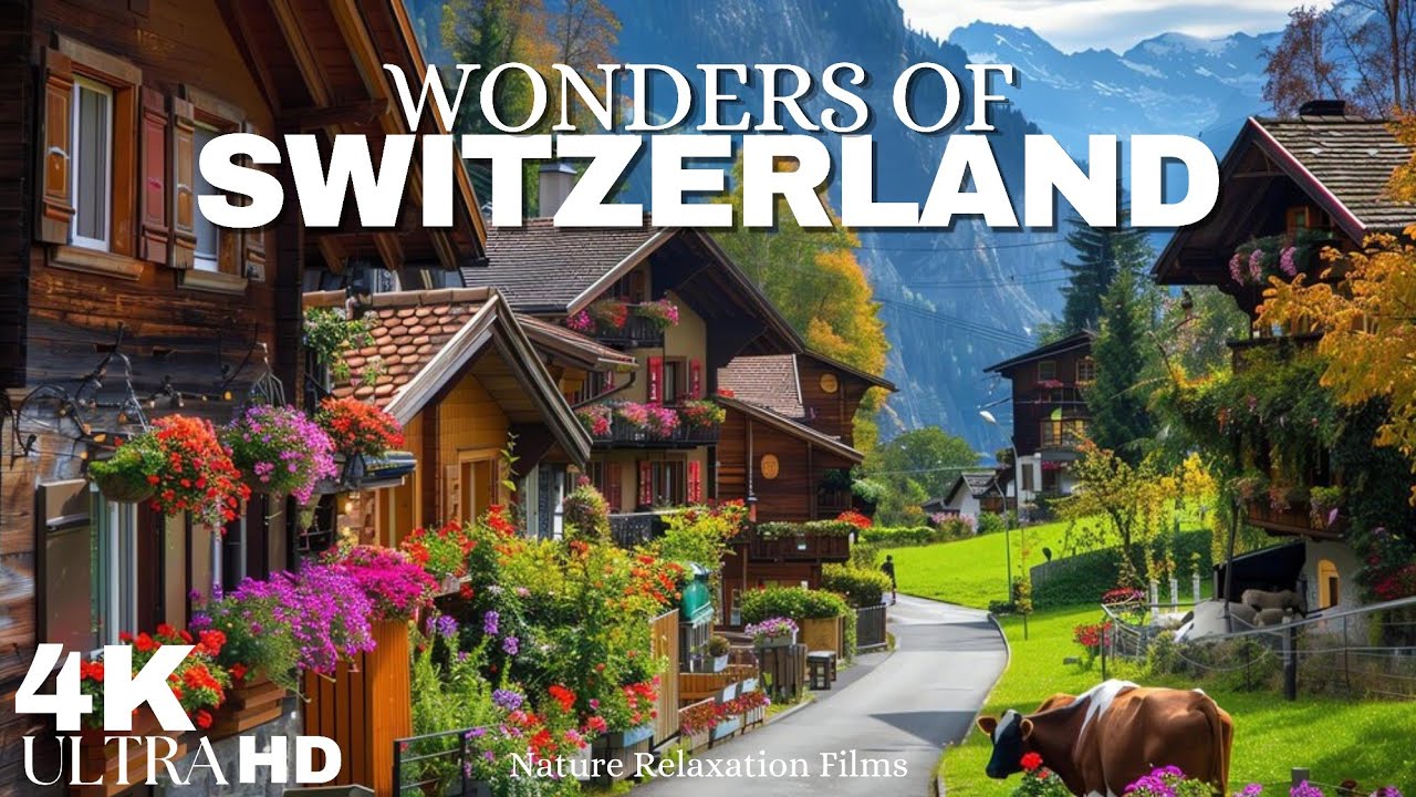 Wonders of Switzerland - Top 30 - Best Places in Switzerland 4k (Ultra ...