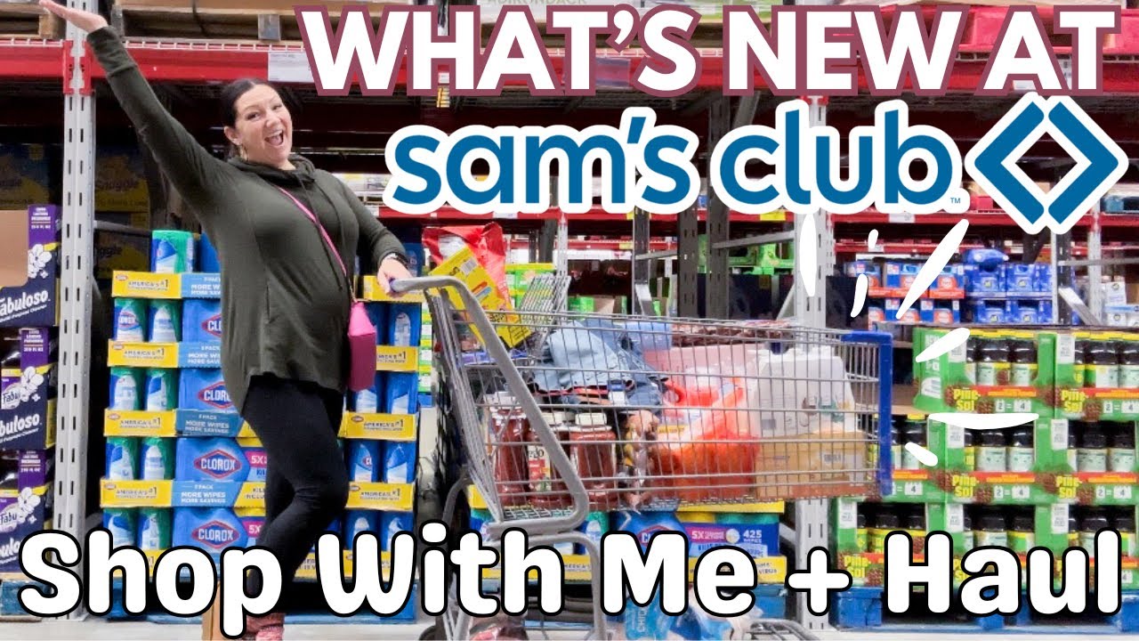 SAM'S CLUB SHOP WITH ME + HAUL | NEW ARRIVALS THIS WEEK @ SAM'S CLUB ...