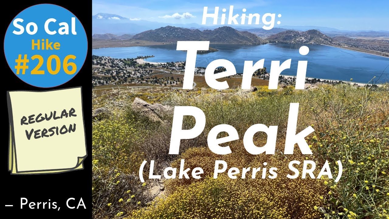 Hike #206: Terri Peak, Lake Perris SRA, Perris, CA (Regular Version ...