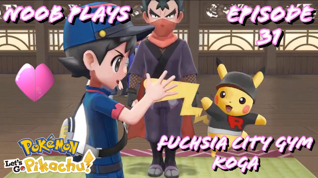 Fuchsia City Gym: Koga & the Missing Golden Teeth | Let's Play Let's Go ...