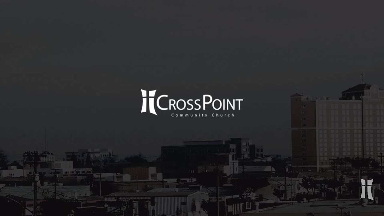 CrossPoint Community Church Modesto Live Stream - YouTube