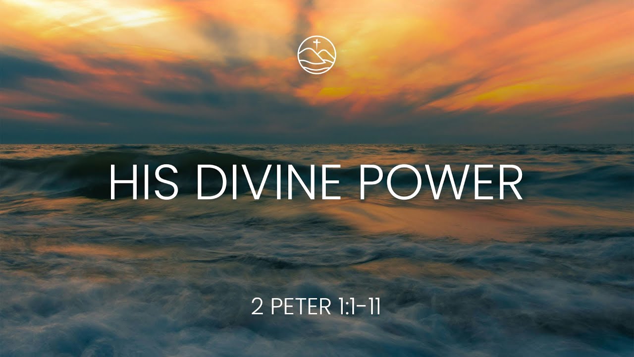 His Divine Power - YouTube