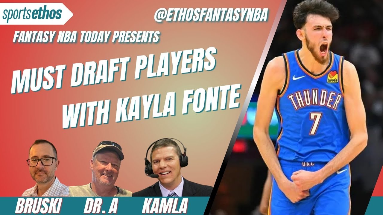 🚨 Fantasy Basketball MUST DRAFT Players with Kayla Fonte 🚨 - YouTube