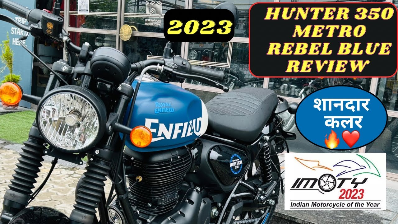 2023 Royal Enfield Hunter 350 Metro Rebel Blue Full Review In Hindi ...