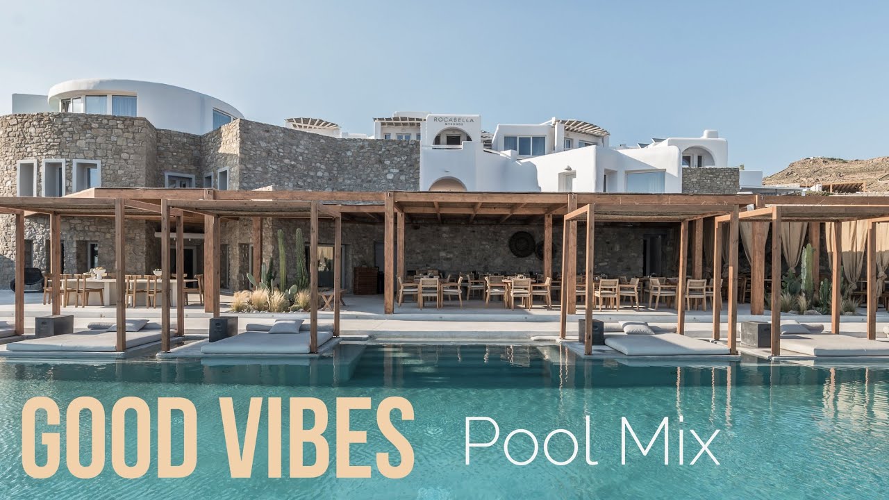 Good Vibes Vol. THREE - Pool Mix | Deep House | Chill House & Nu-Disco ...