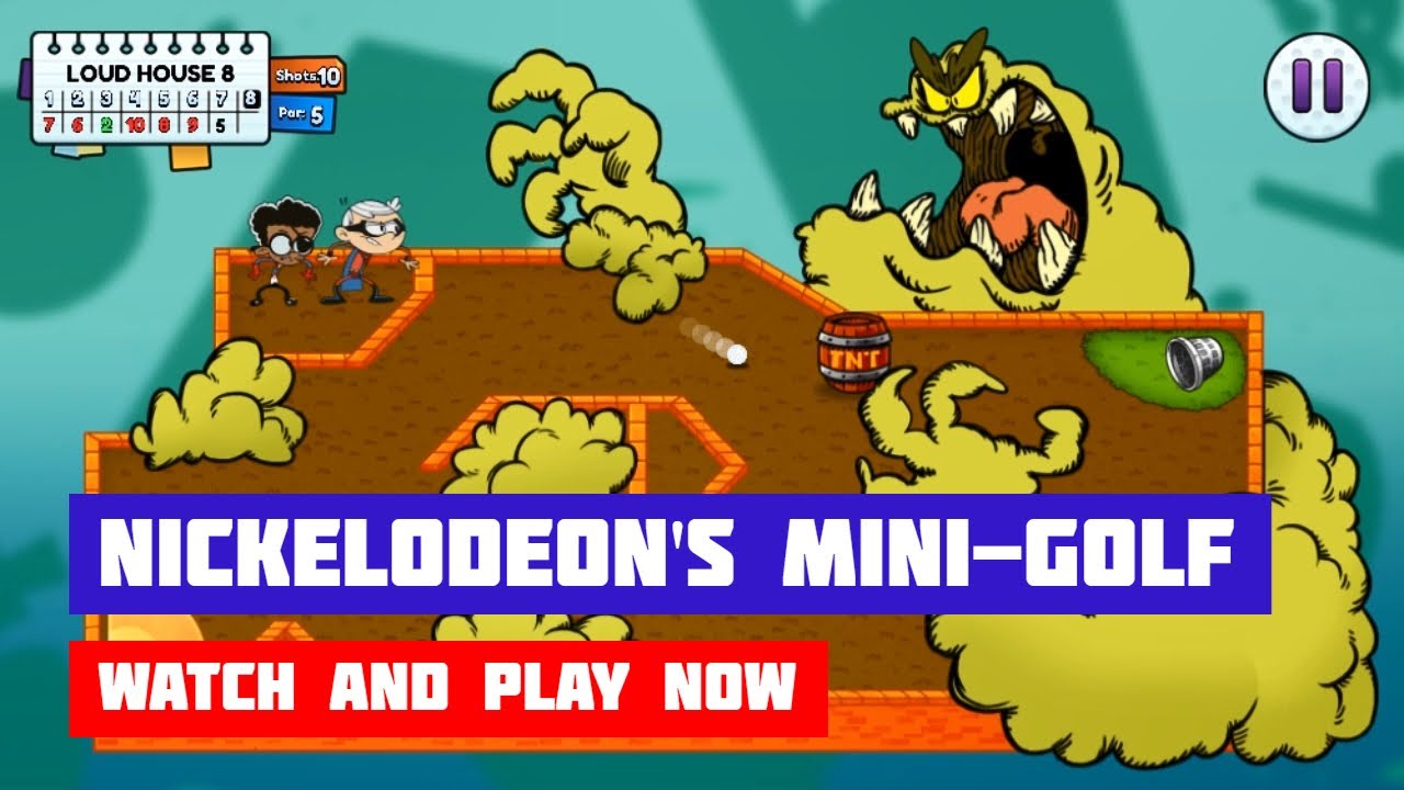 Nickelodeon's ULTIMATE Mini-Golf Universe [The Loud House] · Game ...