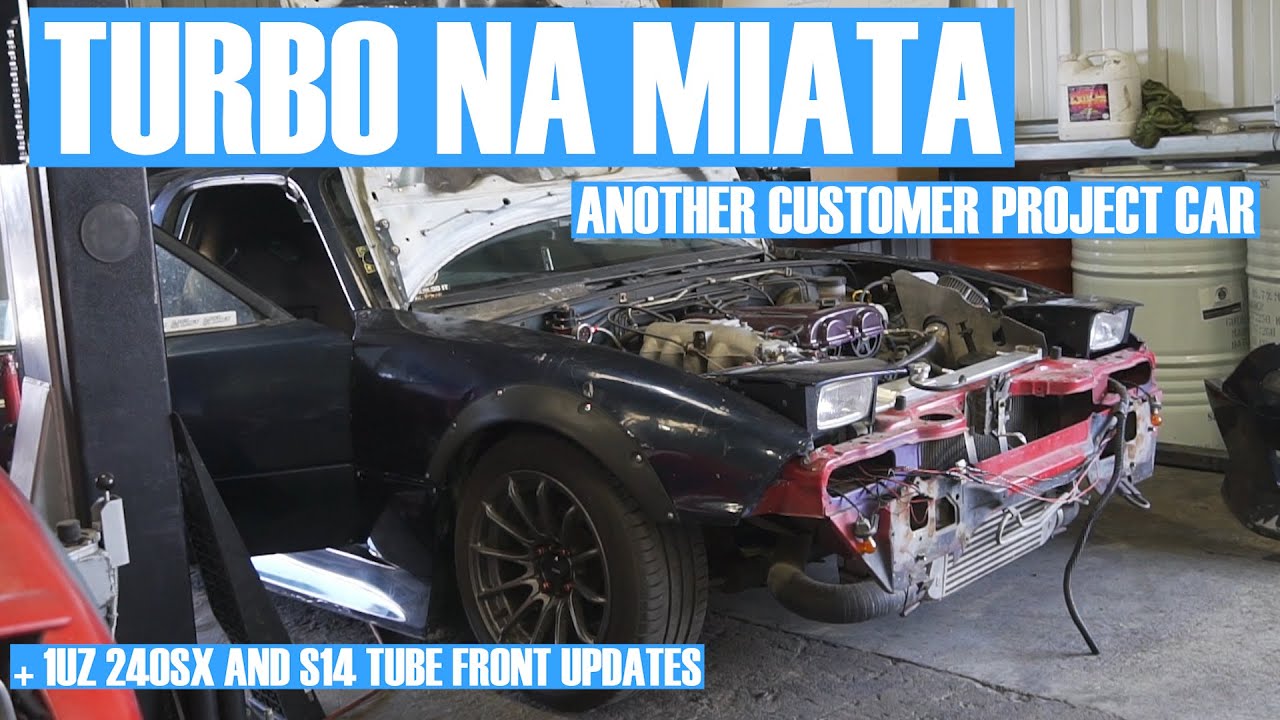 NEW NA MIATA PROJECT + 1UZ 240SX and S14 TUBE FRONT UPDATES - YouTube