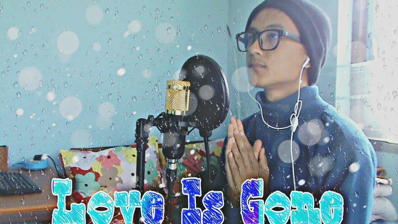 Love Is Gone_Slander Ft.Dylan Matthew (Cover By Bipan Rai) - YouTube