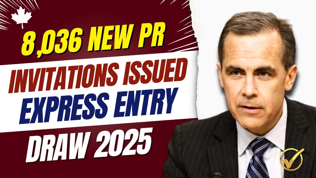 Latest Express Entry Draw : 8,036 New PR Invitations Issued ...