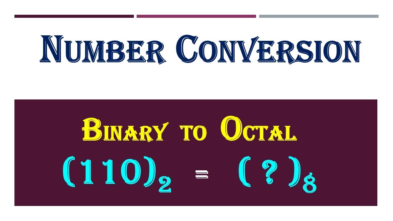 Binary To Octal Conversion Number Conversion YouTube