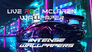 Live RGB McLaren 4K Desktop Wallpaper for PC | Intense Wallpapers | Intense Network