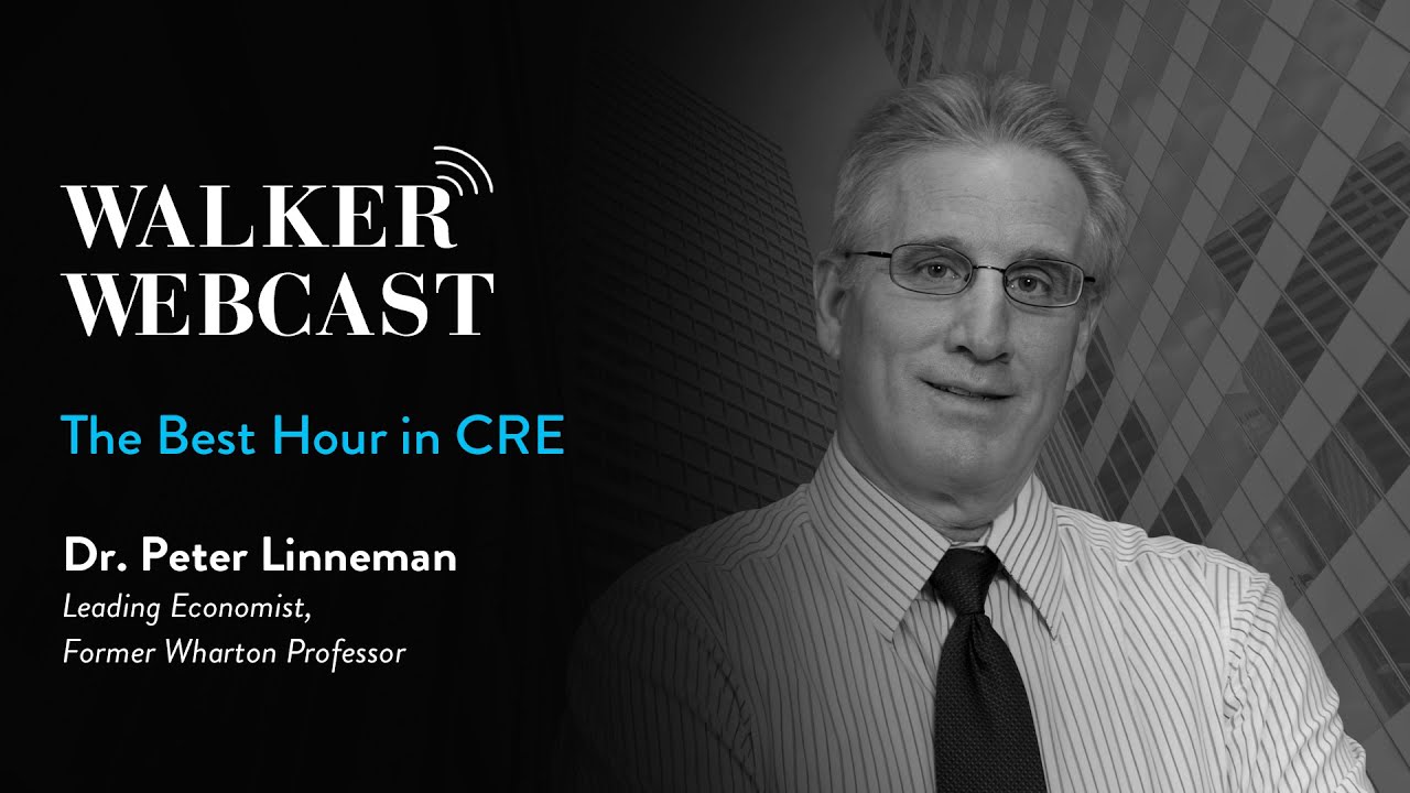 The Best Hour in CRE with Peter Linneman, Leading Economist, Former ...
