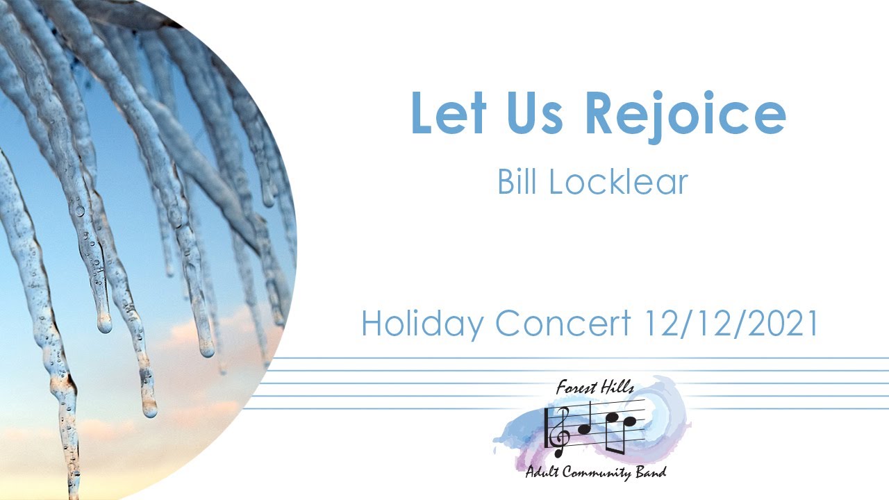 Let Us Rejoice | Bill Locklear | Forest Hills Adult Community Band ...