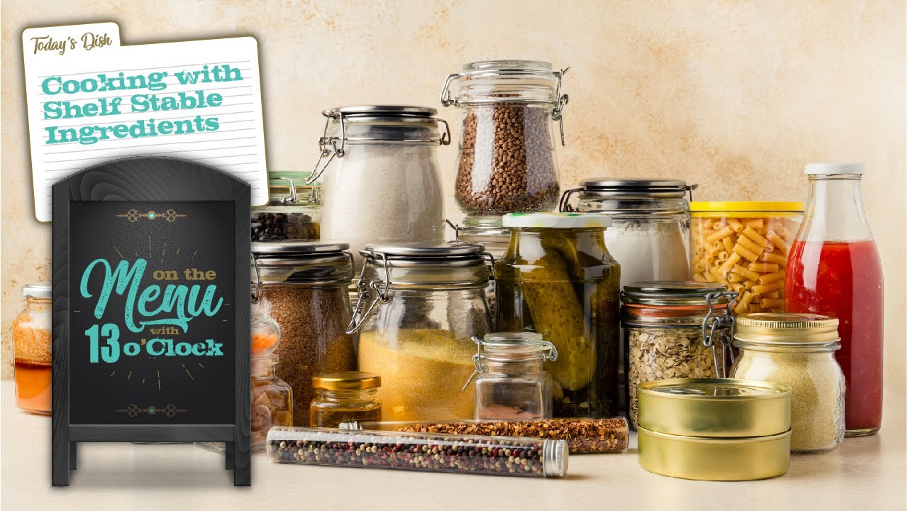 On The Menu LIVE: Cooking with Shelf Stable Ingredients - YouTube