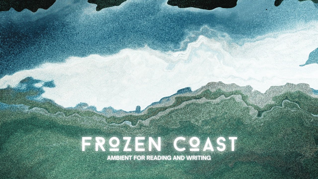 frozen coast // dark winter ambient music for reading and writing - YouTube