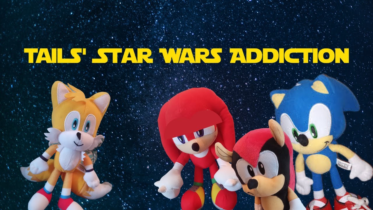 SuperSonicMobius: Tails' Star Wars Addiction - YouTube