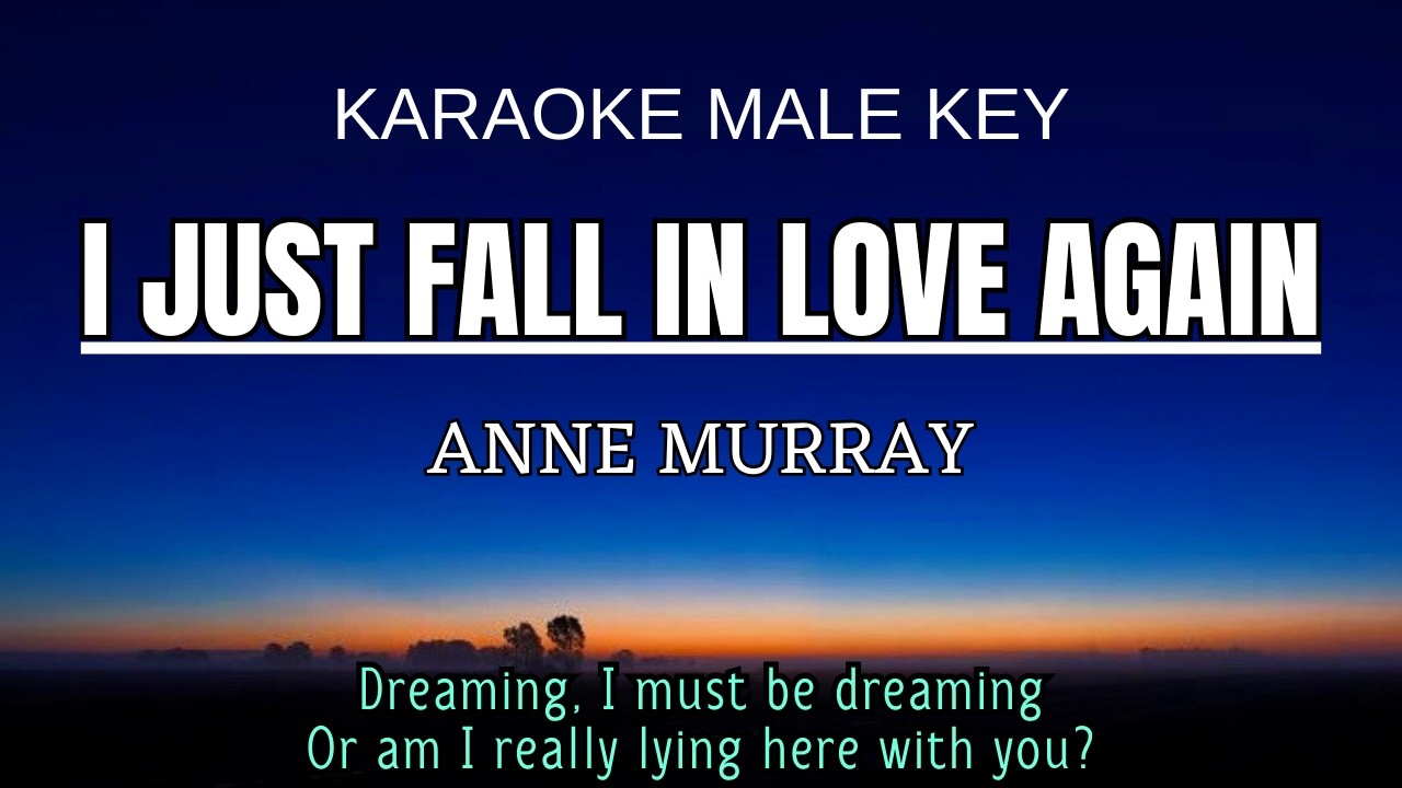 Anne Murray — I Just Fall In Love Again Karaoke Male Key Nada Pria +5 F ...