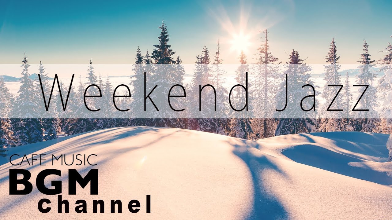 Weekend Jazz Music - Chill Out Jazz Hiphop & Jazz Music - Background ...