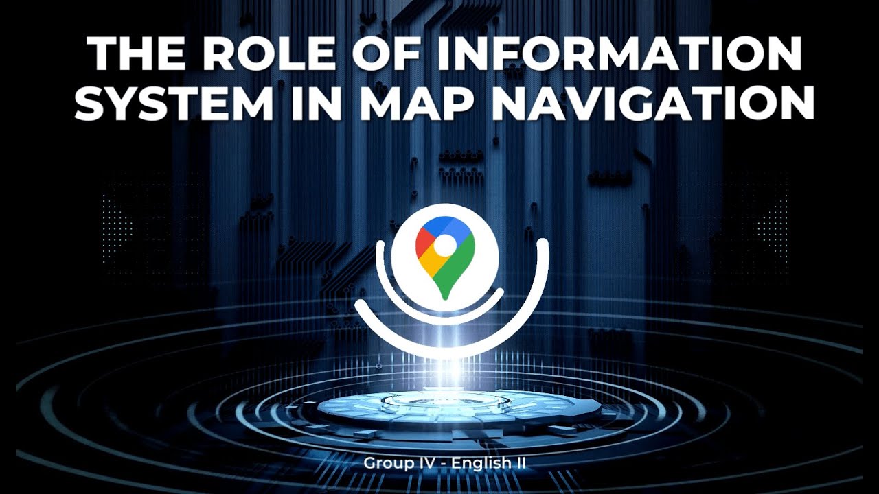 The Role of Information Systems in Map Navigation - YouTube