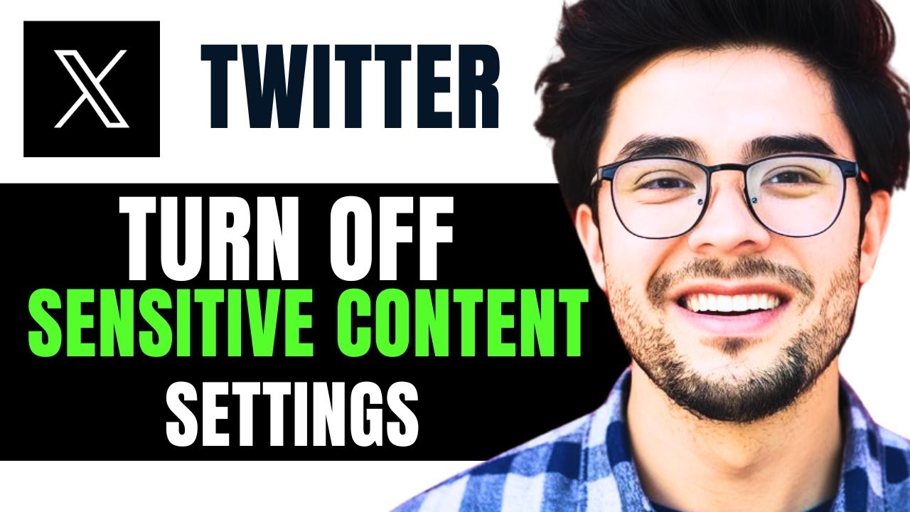 How to Turn Off X (Twitter) Sensitive Content Setting (2024 Updated ...